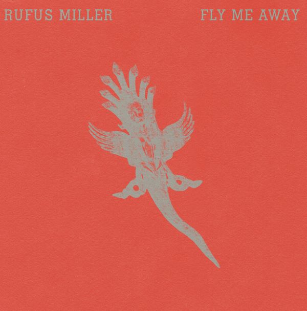 Rufus Miller 'Fly Me Away' - Keep It Rock